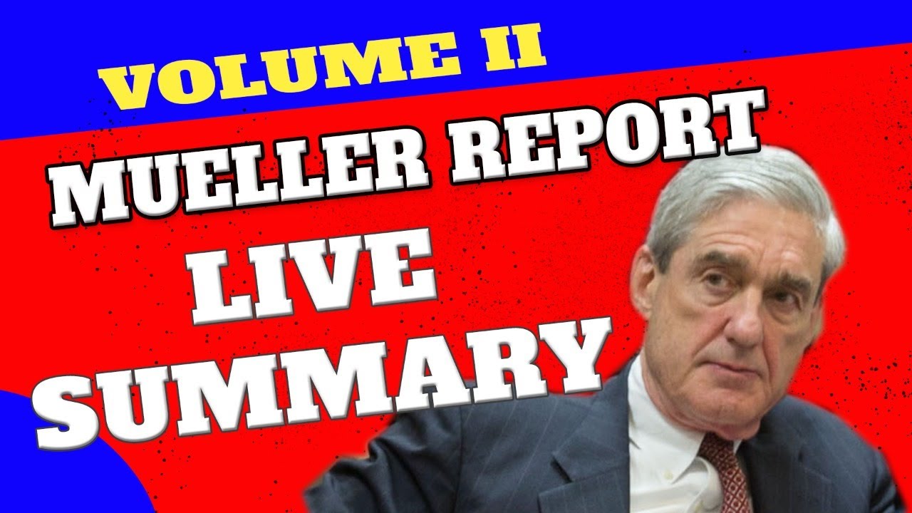 Mueller Report Summary of Volume II - YouTube
