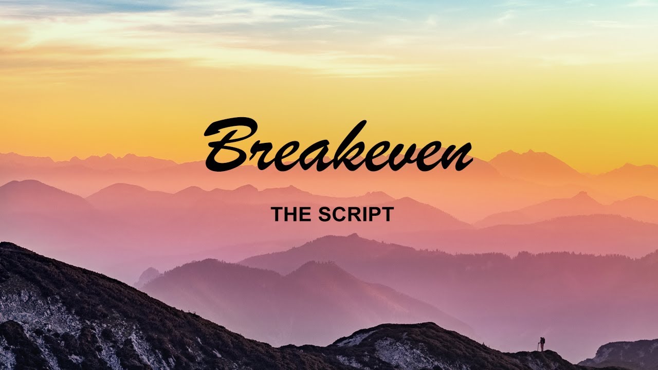 The Script - Breakeven + Lyrics Video - YouTube