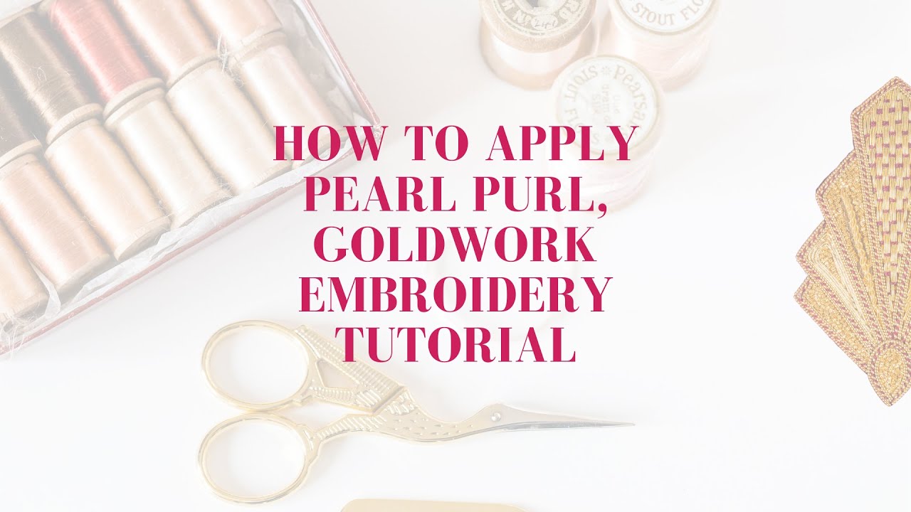 How to apply pearl purl outline, goldwork embroidery tutorial - YouTube