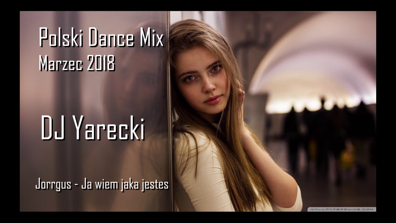 Polski Dance Mix 2018 - YouTube