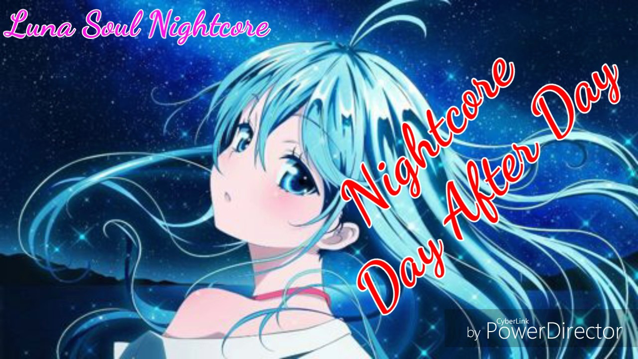 Nightcore- Day After Day - YouTube