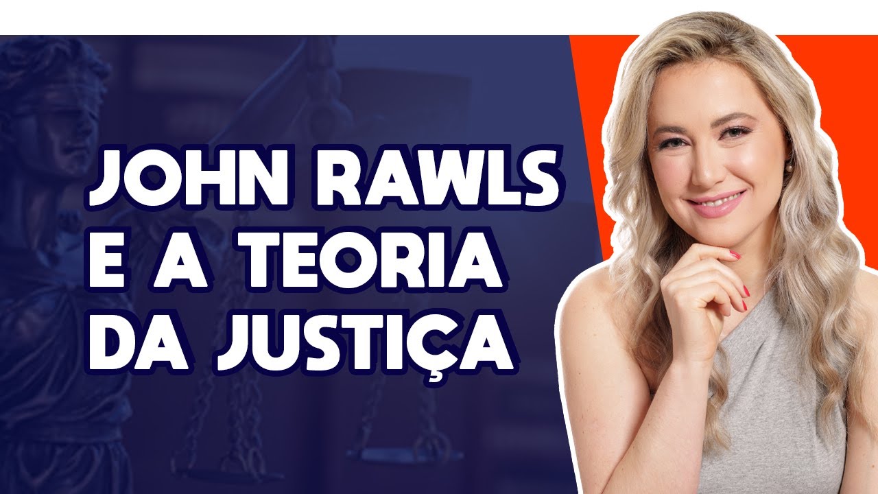 JOHN RAWLS E A TEORIA DA JUSTIÇA (resumo rápido) | Introdução ao Estudo ...