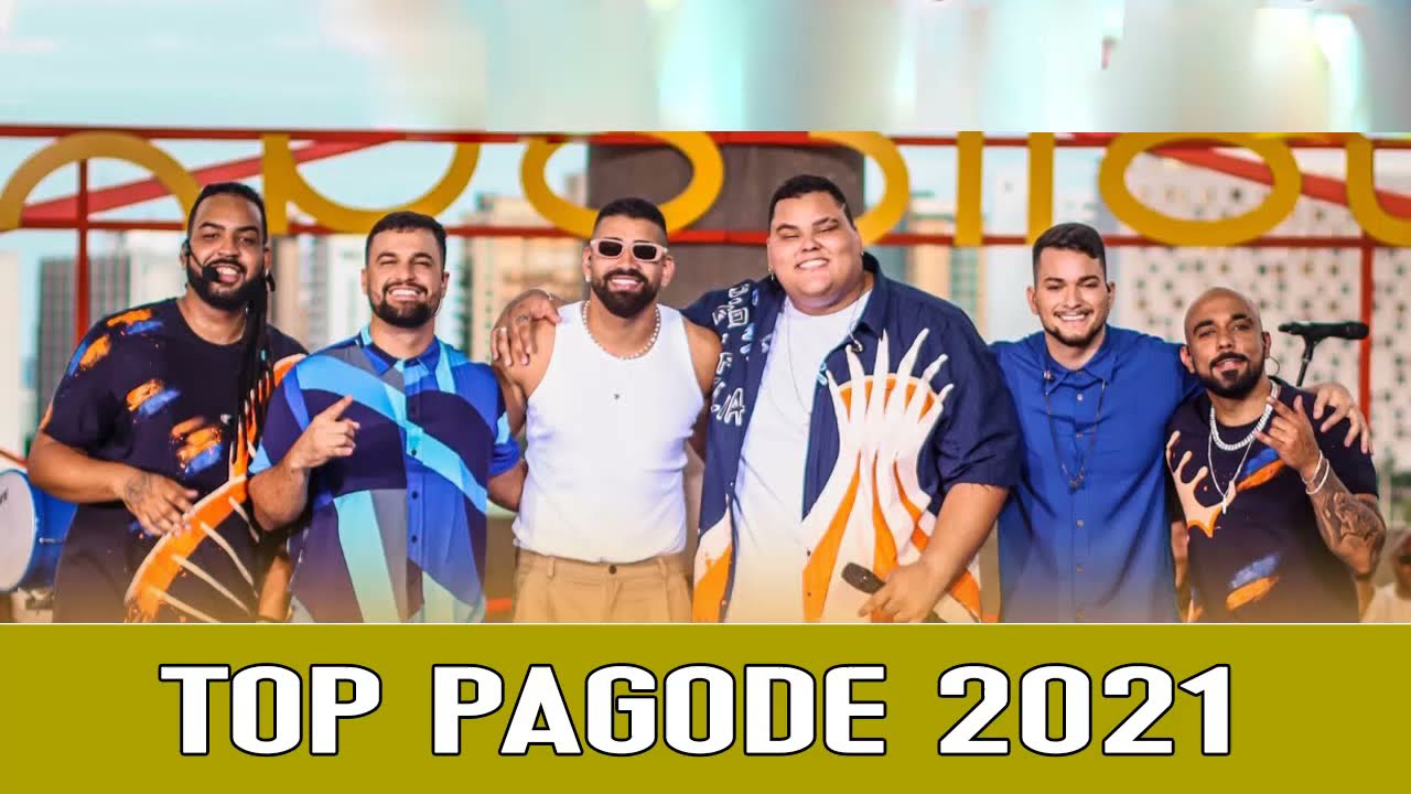 Pagode 2021 Música Nova - Top 100 Pagode 2021 - Musicas Pagode Mais ...