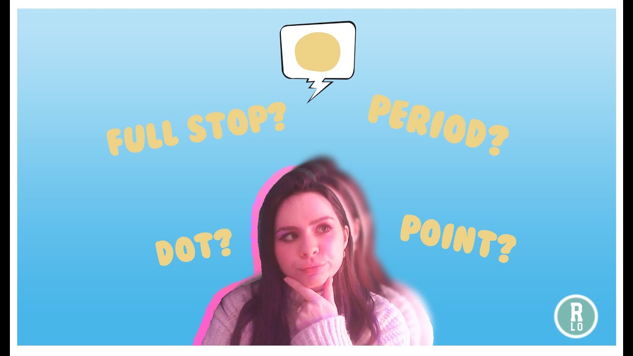 Punctuation: Full stop, period, dot or point? - YouTube