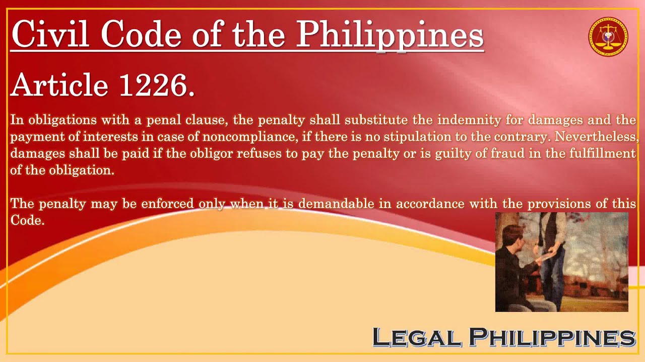 Civil Code of the Philippines, Article 1226 - YouTube