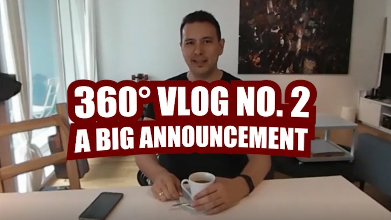 360° VLOG NO. 2: A Big Announcement - YouTube