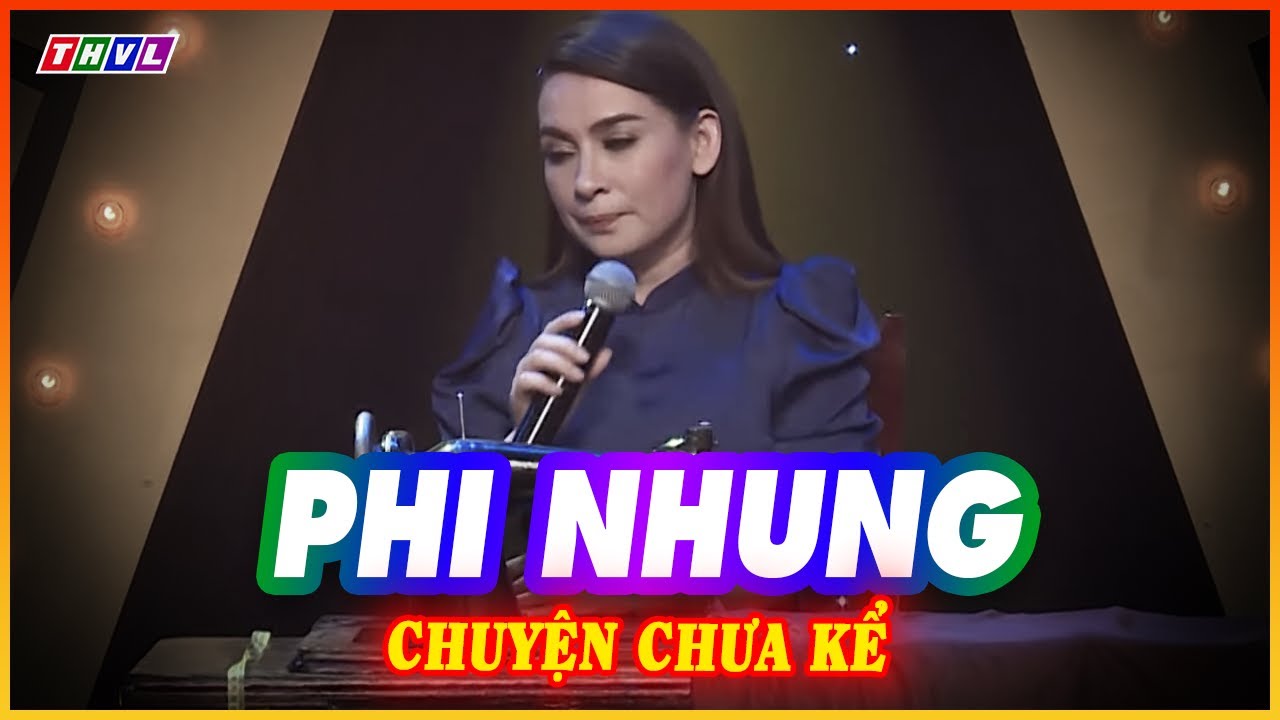 Cố nghệ sĩ PHI NHUNG sẽ luôn để lại dấu ấn trong lòng khán giả - YouTube