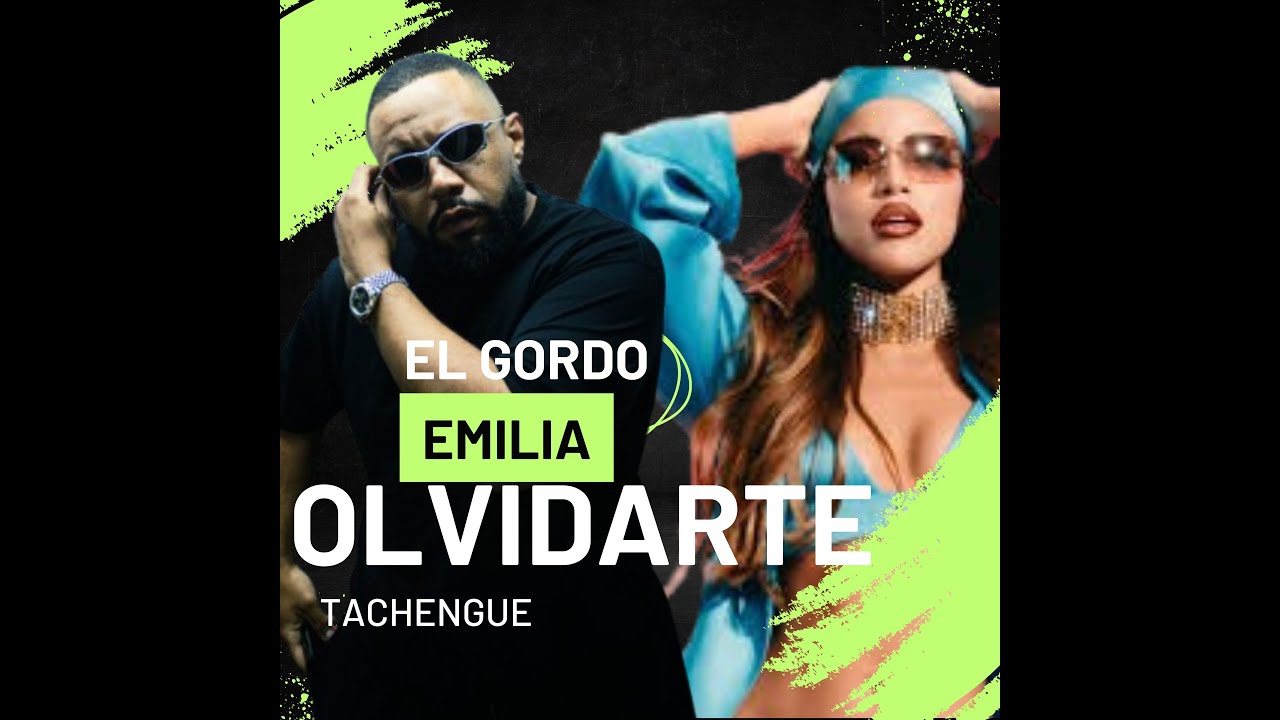 Olvidarte - Gordo feat Emilia (Tachengue ) Fer Rodriguez Mix - YouTube
