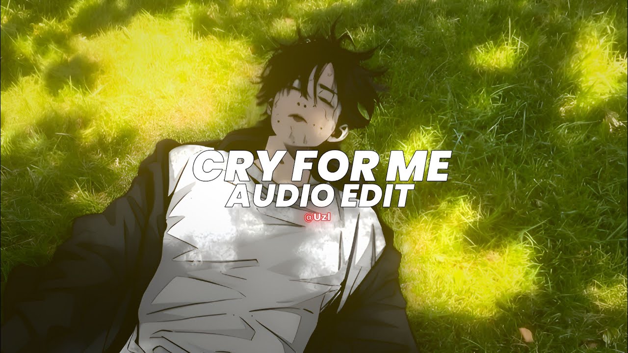 cry for me - the weeknd [edit audio] - YouTube