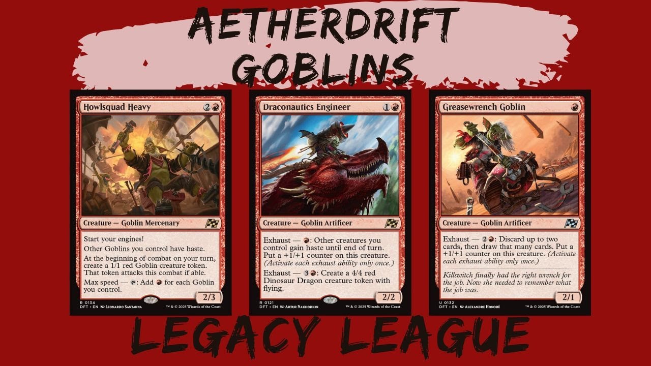 HAPPY HASTY GOBLINS! Aetherdrift Release Day Legacy League! - YouTube