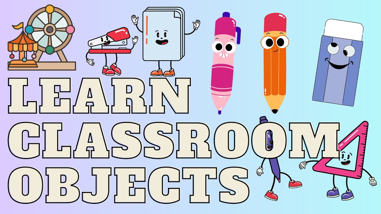 English Vocabulary For Kids | Classroom Objects | Easy Learning ...