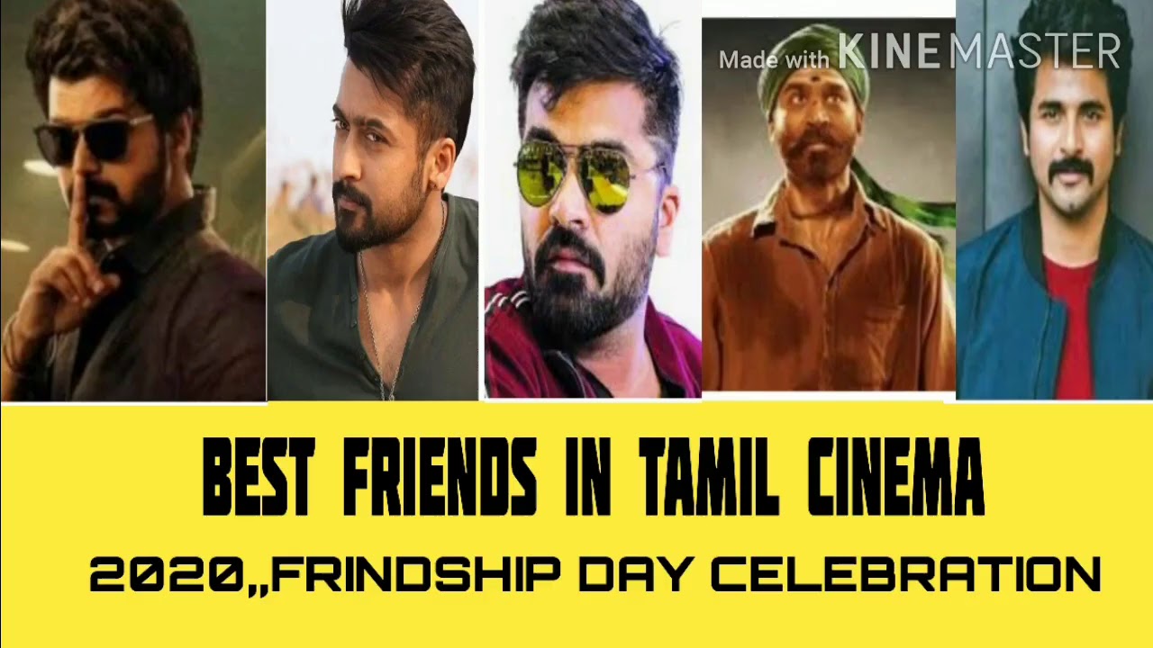 BEST FRIEND IN TAMIL CINEMA 2020 ( VIJAY, SURYA, SIMBU, DANUSH ...