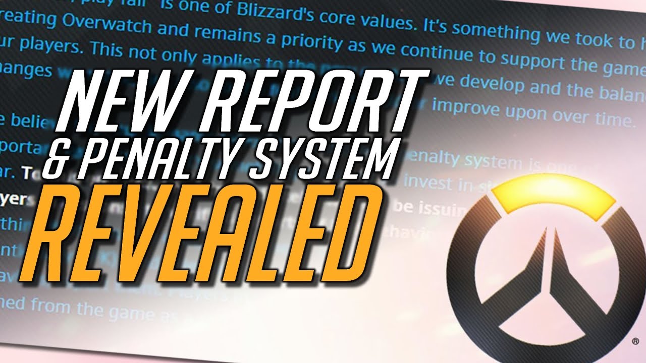 New Report & Penalty System REVEALED! | Overwatch News - YouTube