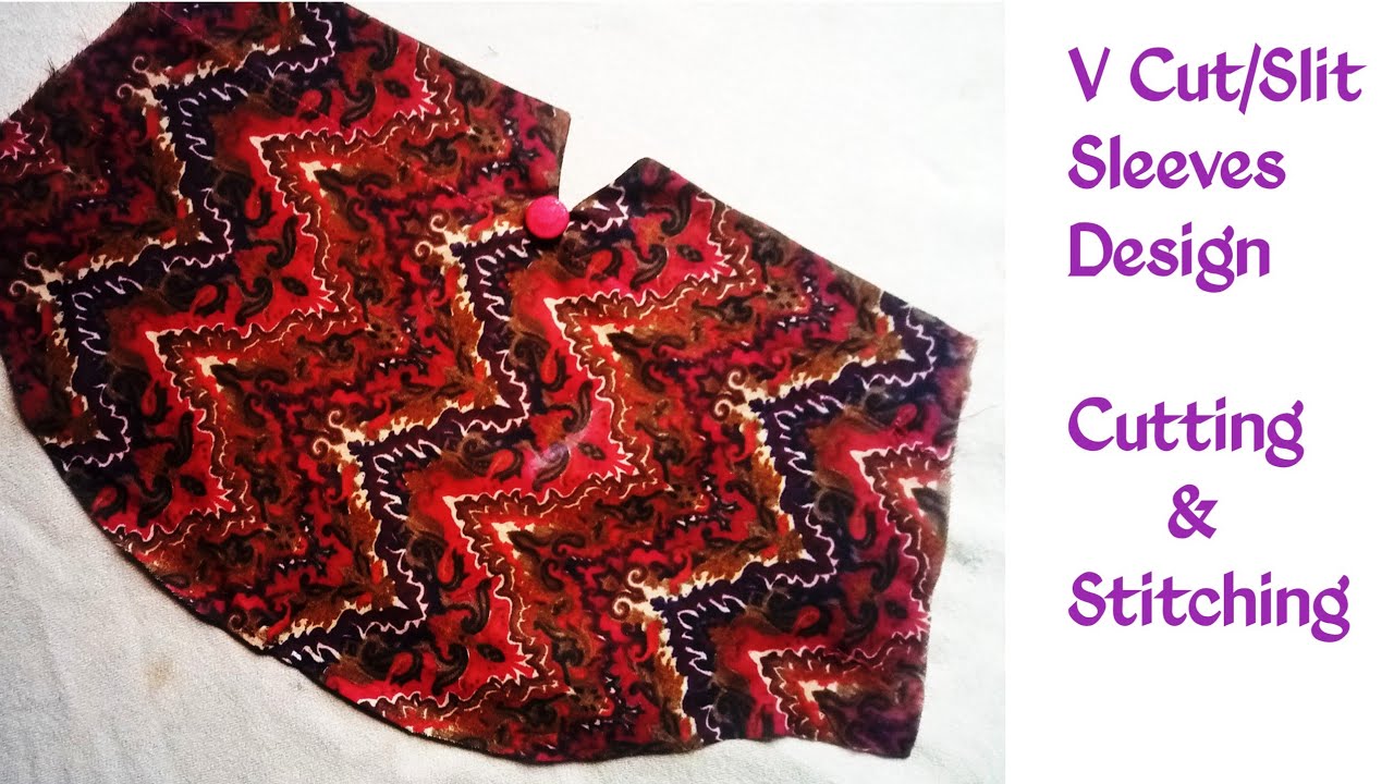 Sleeves Design Cutting and Stitching||Sleeves design with v slit/cut ...