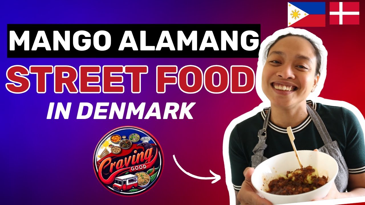 Mango Alamang || STREET FOOD BUSINESS IN DENMARK || Christine Ravn ...