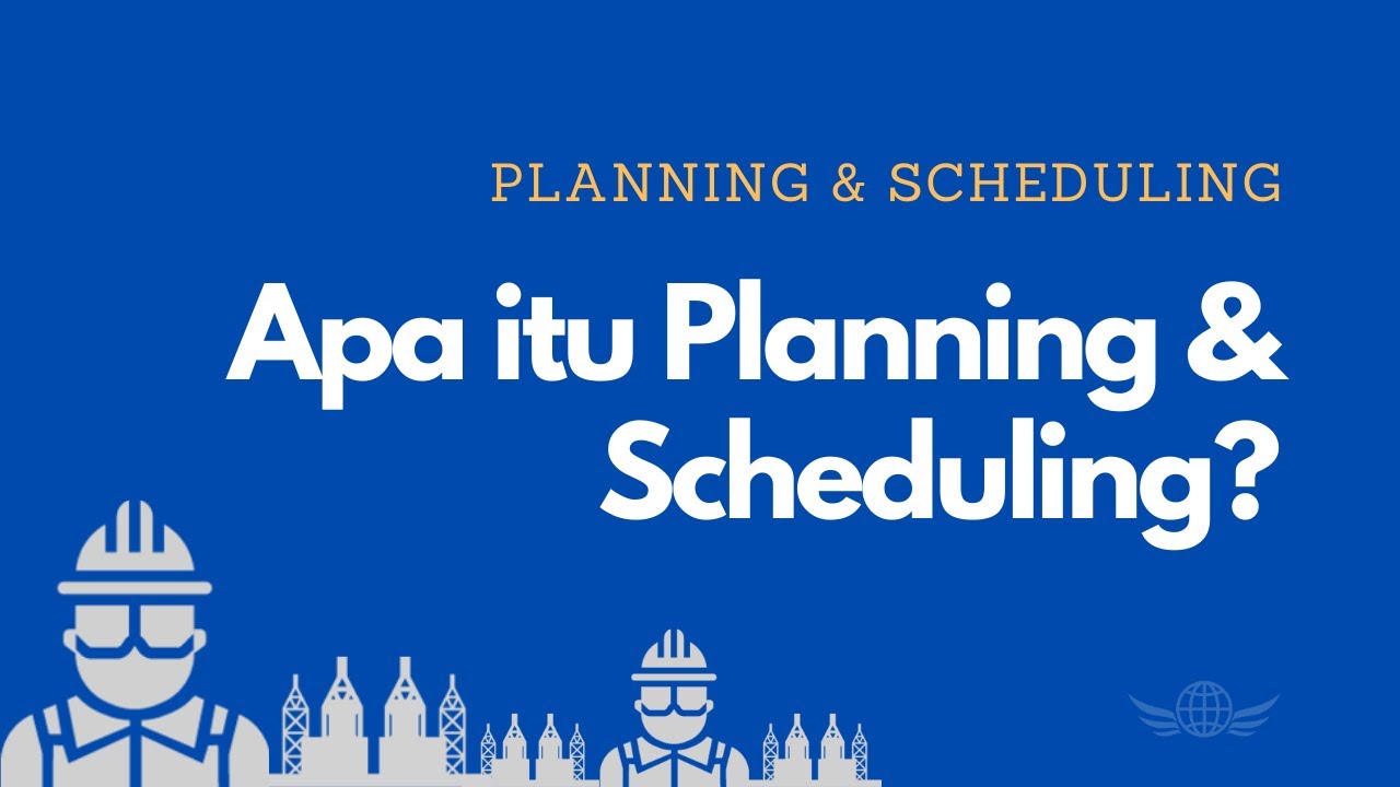 00 Apa Itu Planning Scheduling YouTube 00-apa-itu-planning-scheduling-youtube