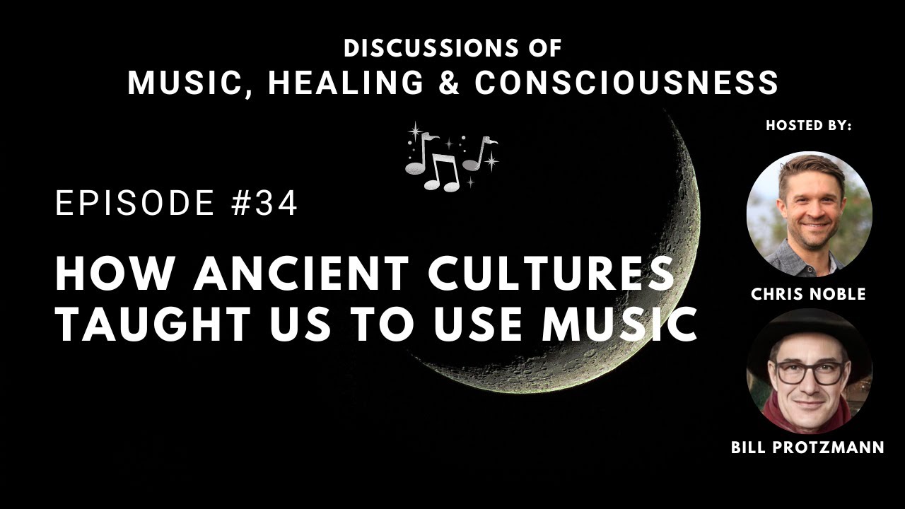 EP34: How Ancient Cultures Taught Us to Use Music - YouTube