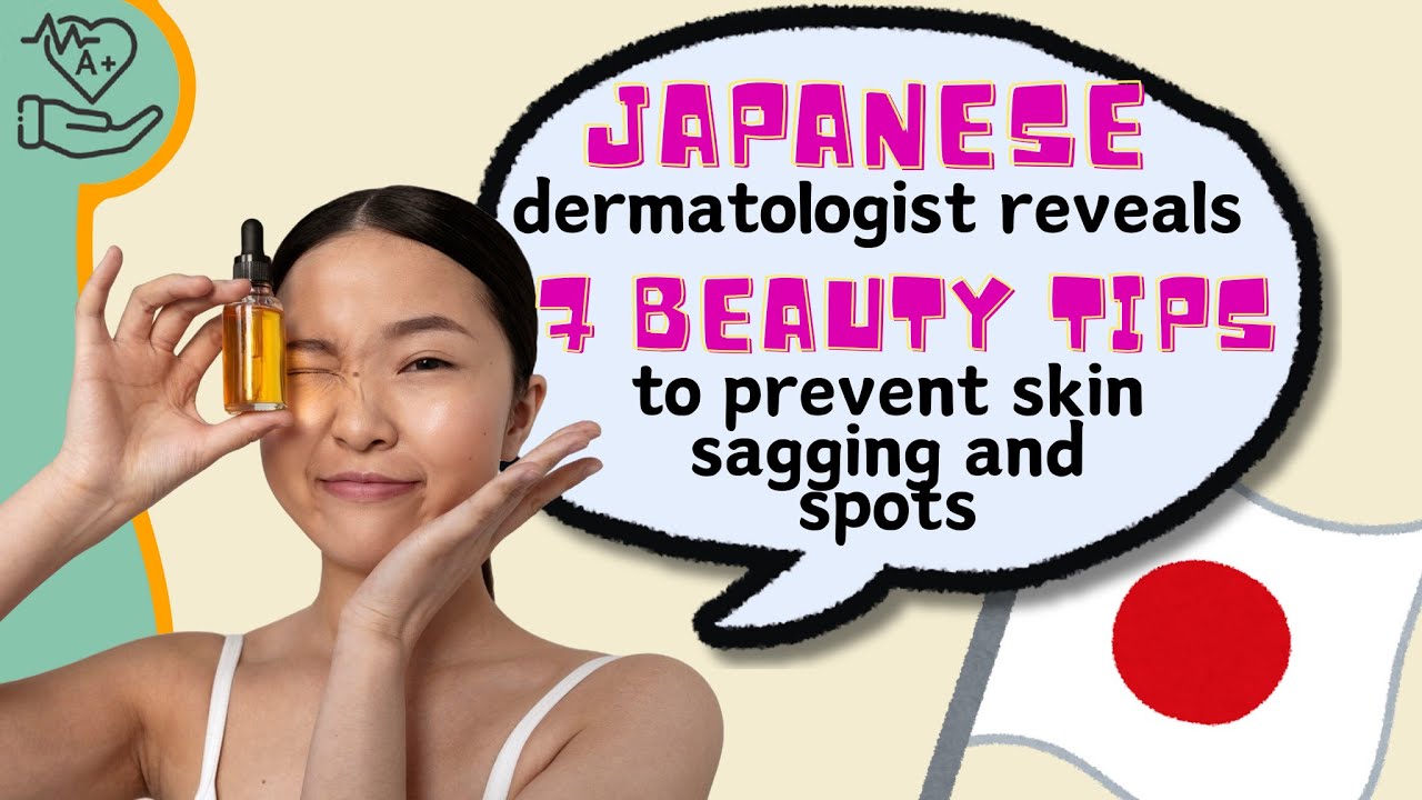 Renowned Japanese dermatologist reveals 7 beauty tips to prevent skin ...