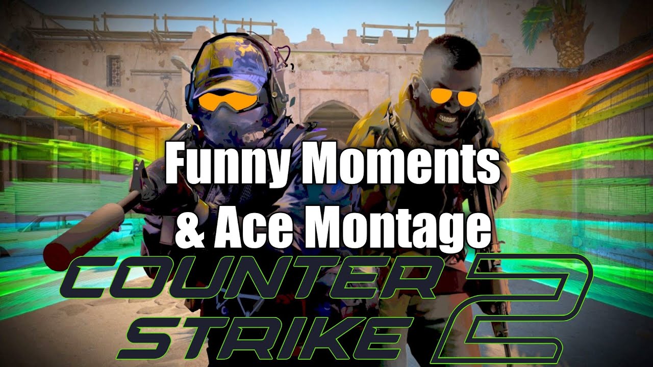 Funny Moments & Ace Montage | Counter-Strike 2 - YouTube
