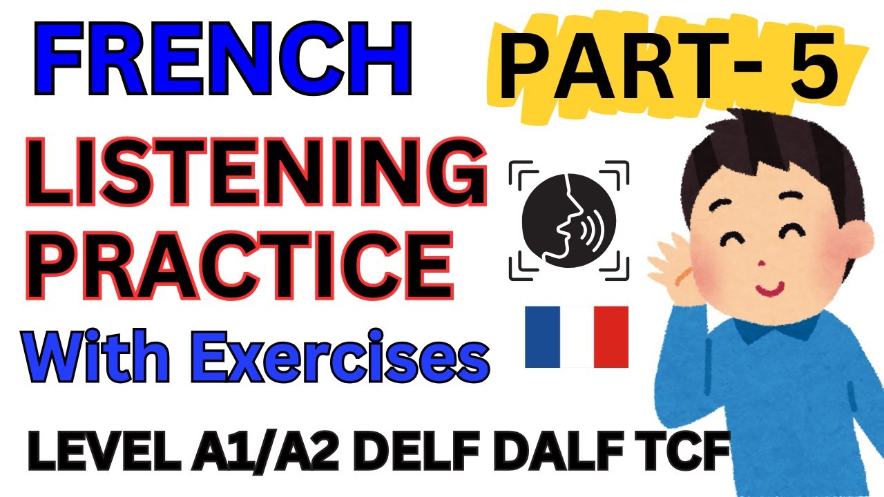 🇫🇷French Listening 🎧Practice -5 for Beginners A1 - A2 | DELF - TCF ...