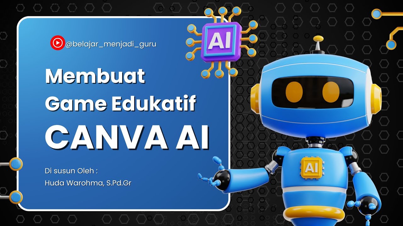 MEMBUAT GAME EDUKATIF BERBASIS CANVA AI. KEREN ABIS! - YouTube
