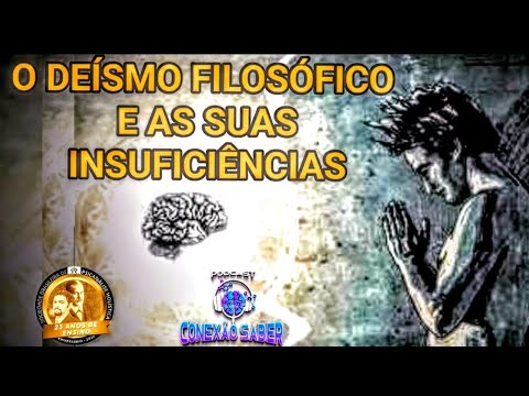 O Deísmo Filosófico e as Suas Insuficiências - Professor Marcos de ...