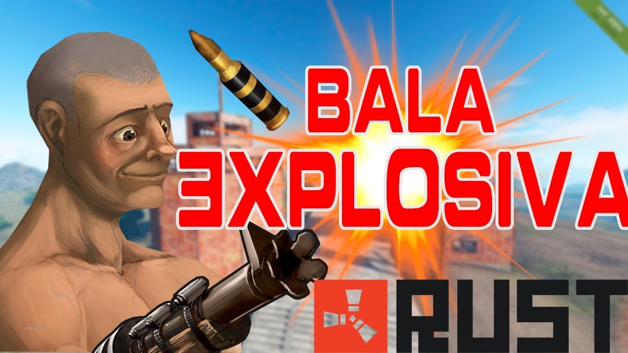 RUST - RAID COM BALA EXPLOSIVA - YouTube