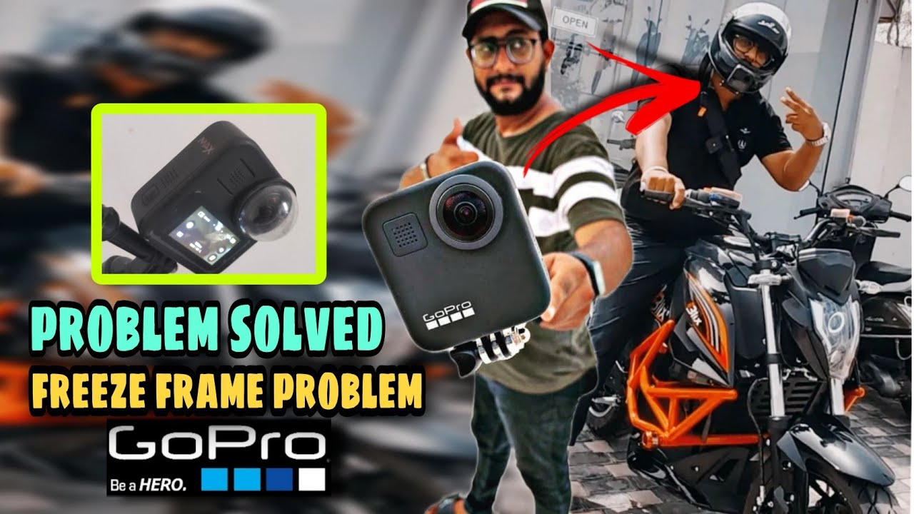 GoPro Max freezing Problem | How To Solved ? GoPro User Watch This ...