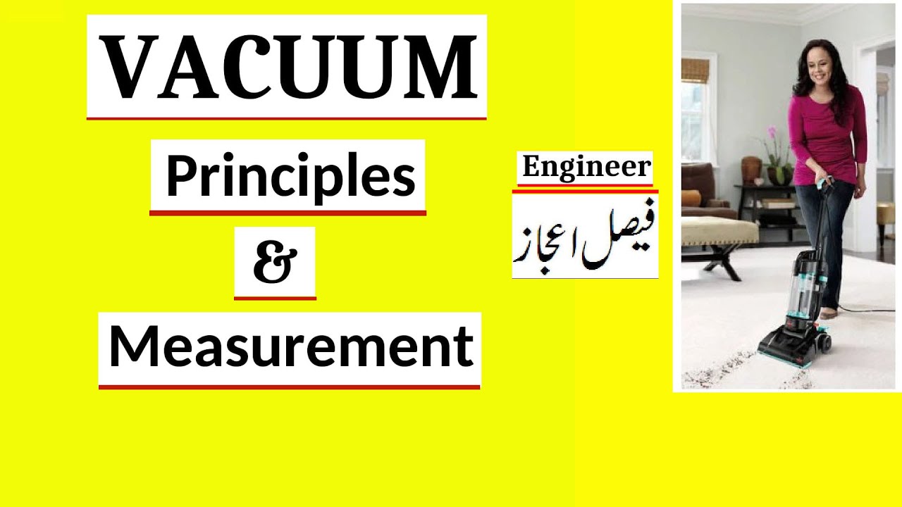What is Vacuum | Vacuum Pump Working | Vacuum Principles And Measurement - YouTube