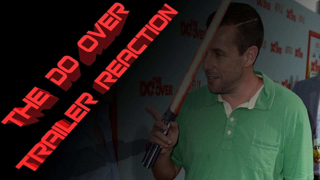 The Do-Over Trailer Reaction & Discussion - YouTube