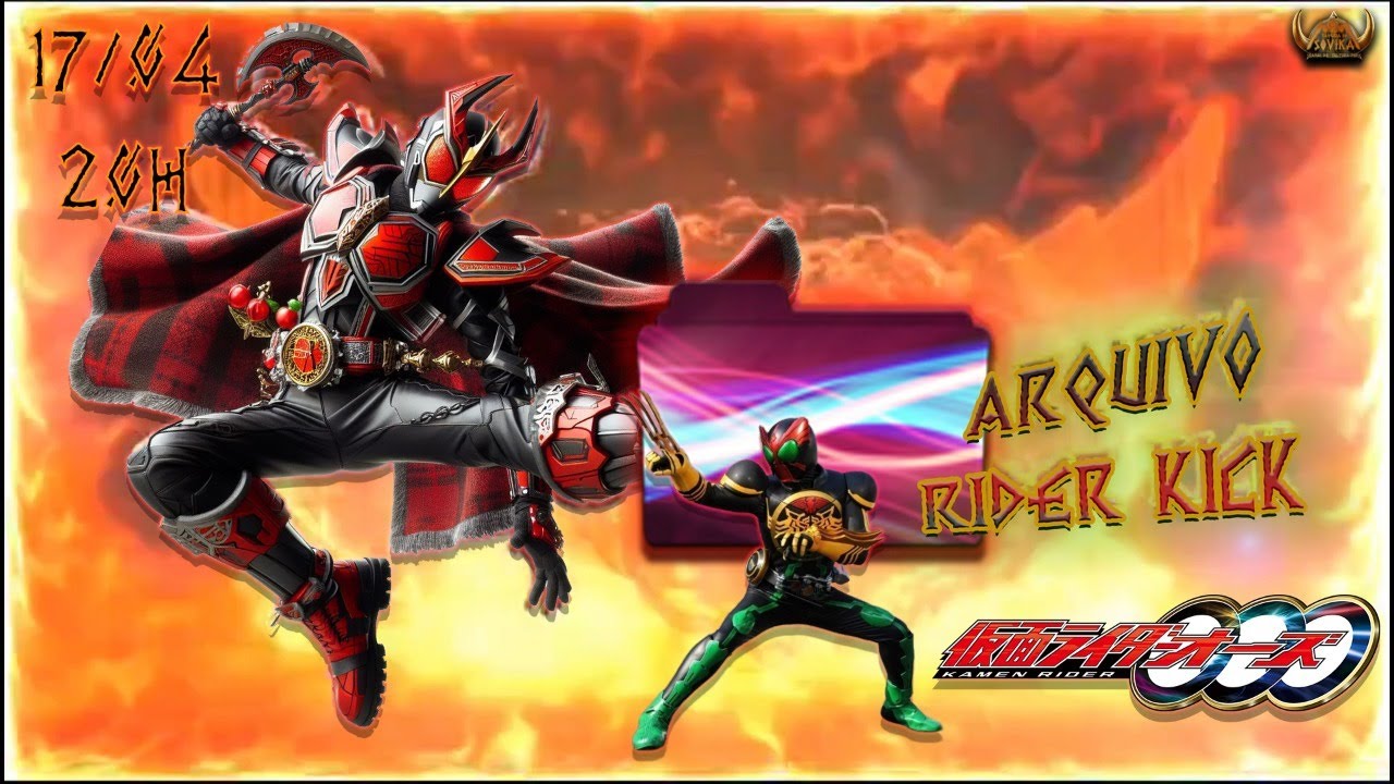 ARQUIVO RIDER KICK - KAMEN RIDER OOO - YouTube