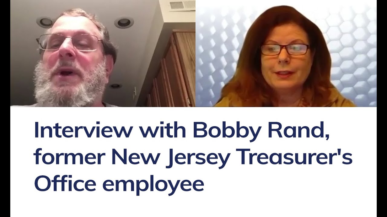 Interview with Bobby Rand, former New Jersey Treasurer's Office ...