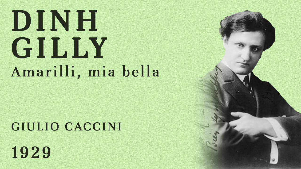 Dinh Gilly - Amarilli, mia bella - 1928 - YouTube