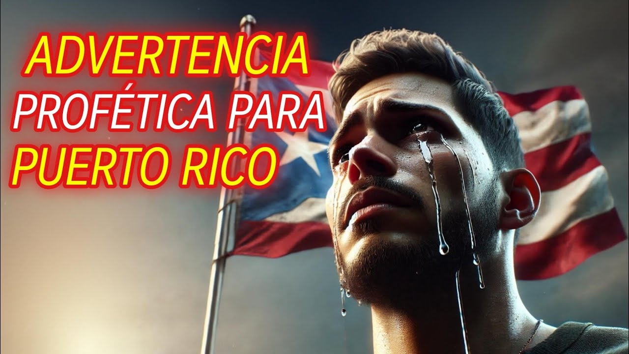 "ADVERTENCIA PROFÉTICA: PUERTO RICO, DIOS TE CORRIGE PORQUE TE AMA ...
