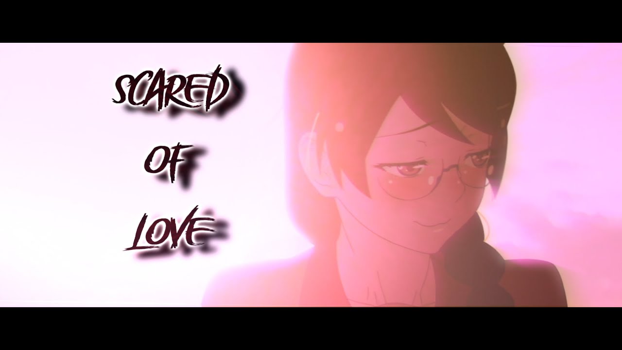 Juice WRLD - Scared Of Love Official AMV video - YouTube