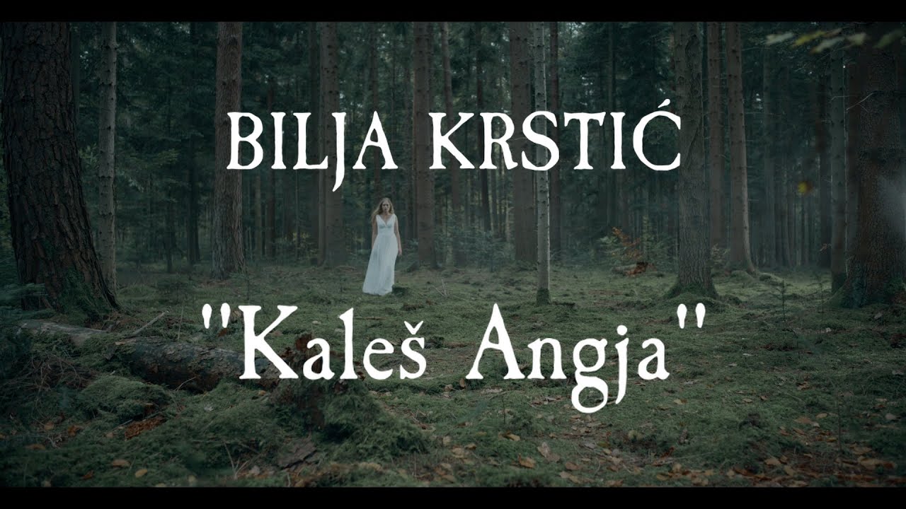 Bilja Krstić & Bistrik Orchestra - Kaleš Angja (Official lyric video ...