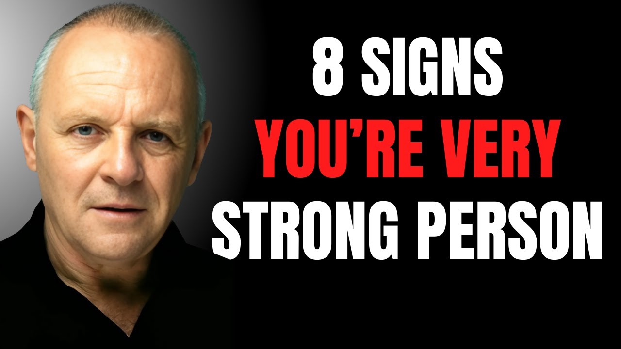 8 Signs, YOU ARE VERY STRONG PERSON | Inspired by Anthony Hopkins - YouTube