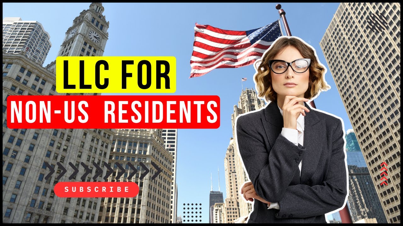 LLC for Non-US Residents: A Comprehensive Guide 2026 - YouTube