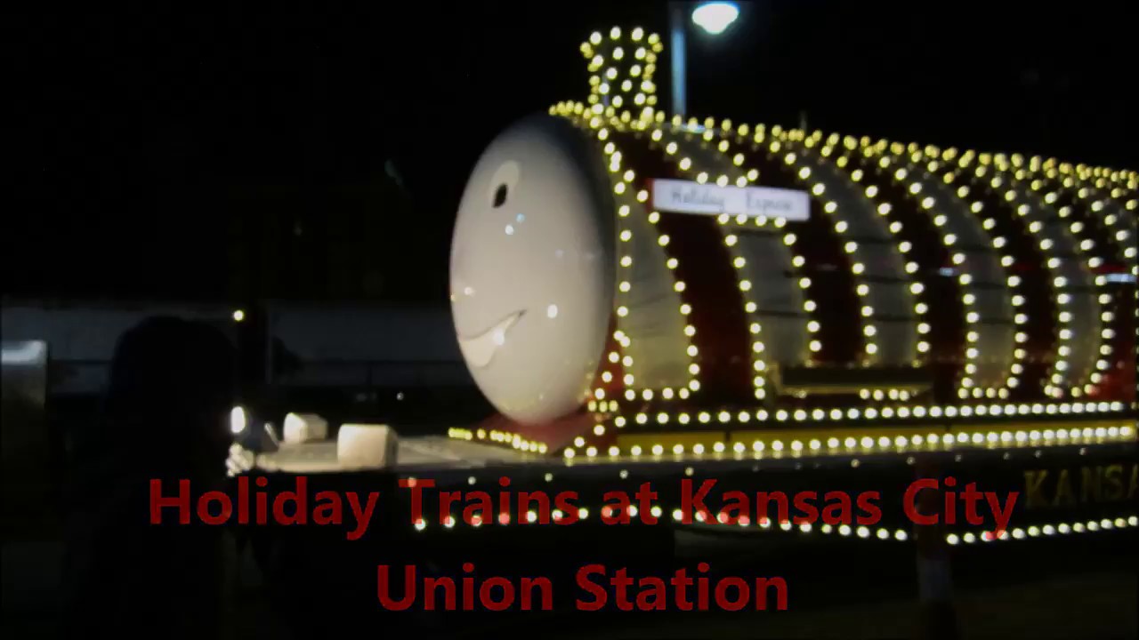 Holiday Trains at Kansas City Union Station (12/15/2017) - YouTube