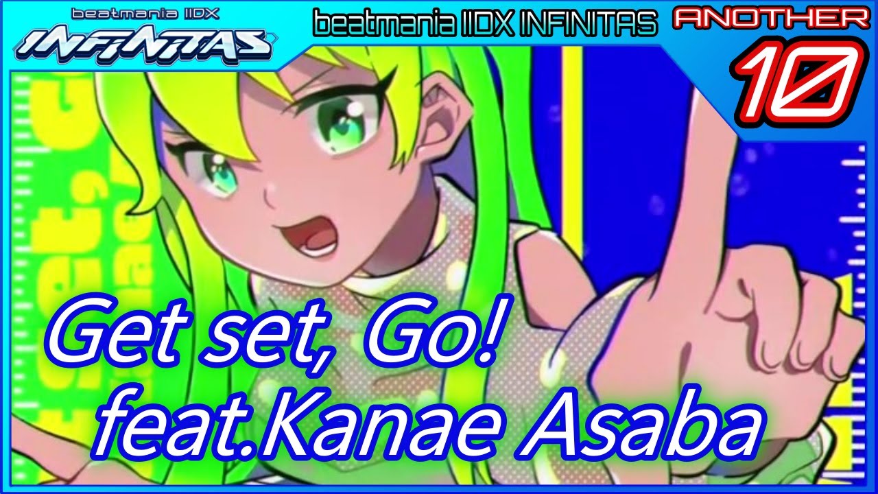 【INFINITAS】Get set, Go! feat.Kanae Asaba【SPA】【AAA+94】【beatmania IIDX ...