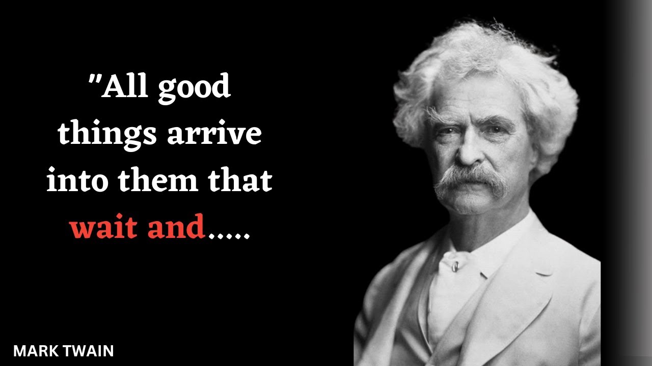 21 Best Quotes from MARK TWAIN that are Worth Listening To! | Life ...