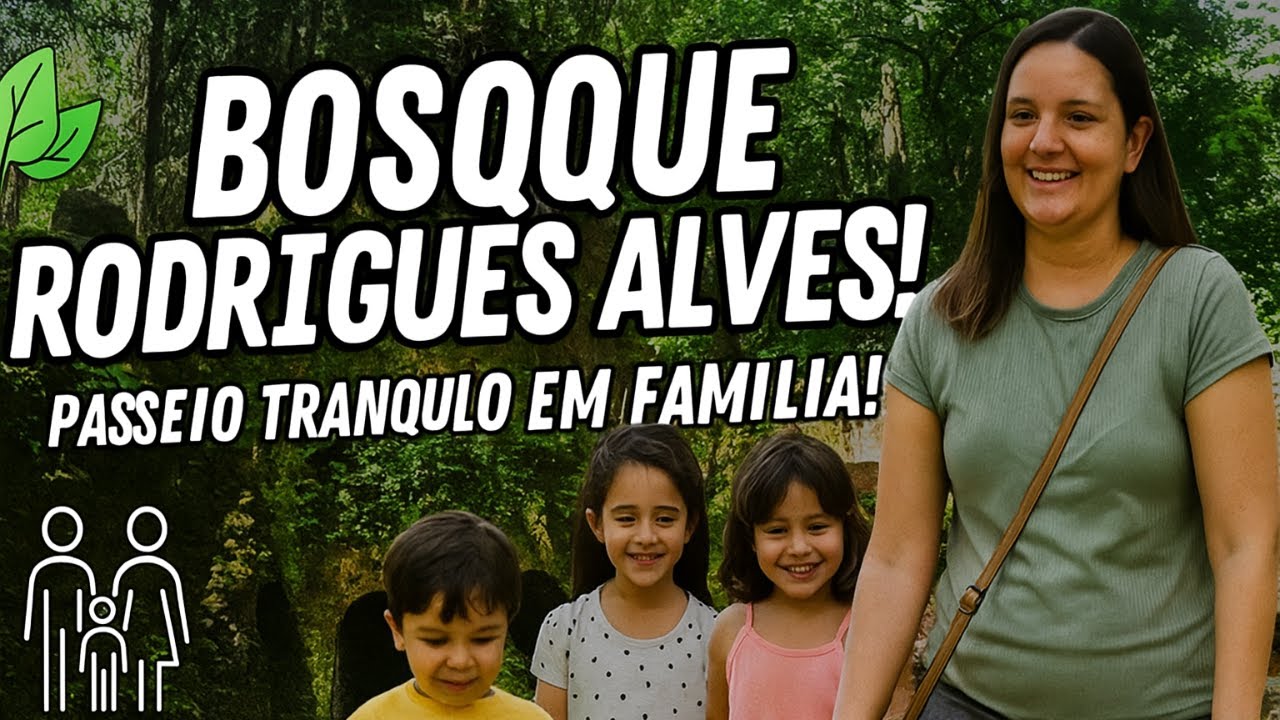 🌿 UM PASSEIO TRANQUILO PELO BOSQUE RODRIGUES ALVES: DIVERSÃO EM FAMÍLIA ...