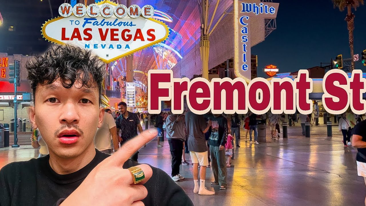 My First Time Experiencing the FREMONT Street in LAS VEGAS -- Khmer ...
