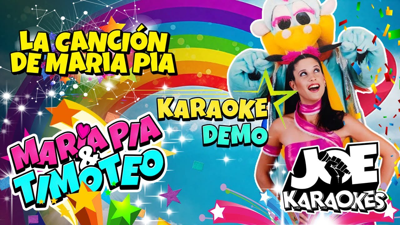 LA CANCION DE MARIA PIA - MARIA PIA Y TIMOTEO (KARAOKE DEMO) - YouTube