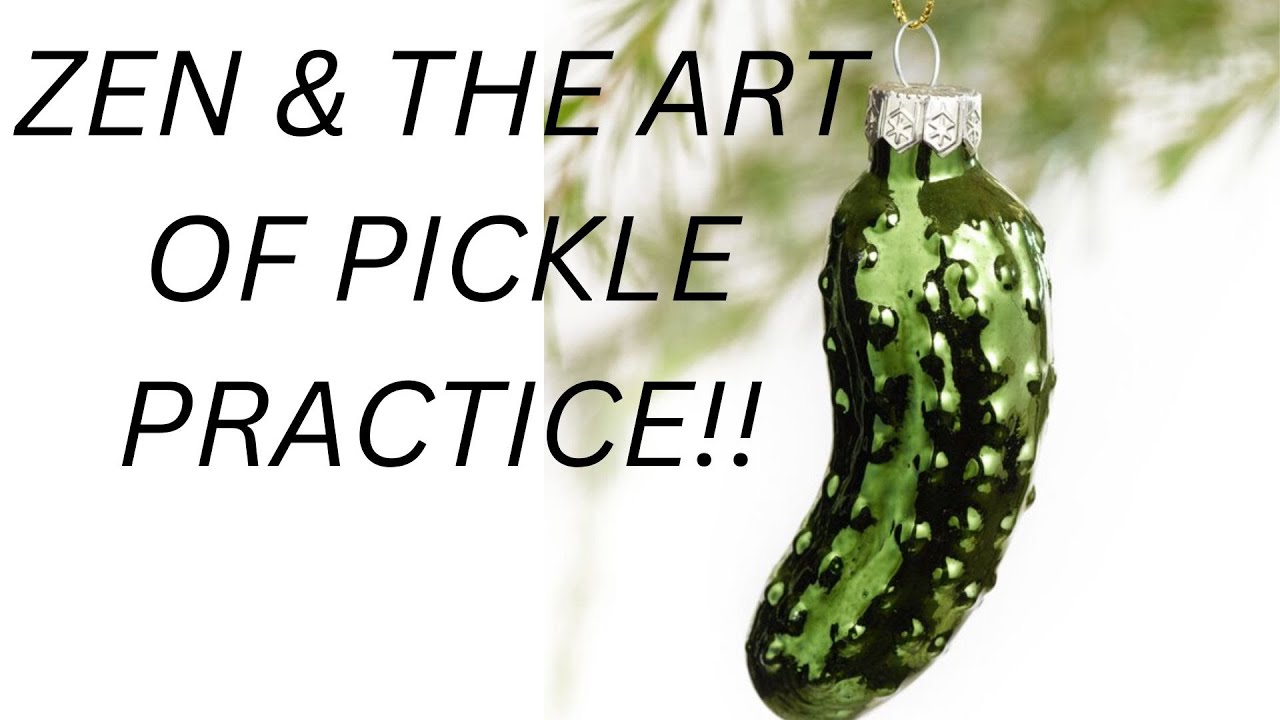 Don’t get spiritual burnout!!...and also? Let's do some PICKLE PRACTICE ...