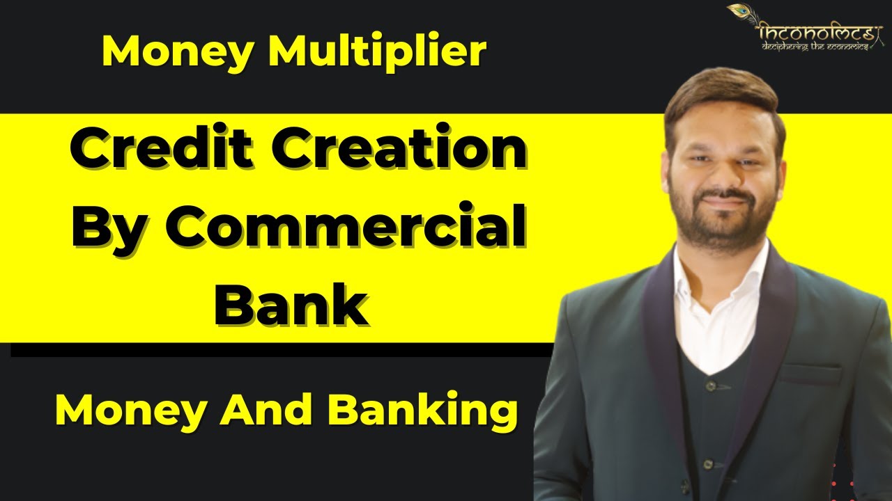 Money multiplier | class 12 | Credit creation | Commercial bank | Money ...
