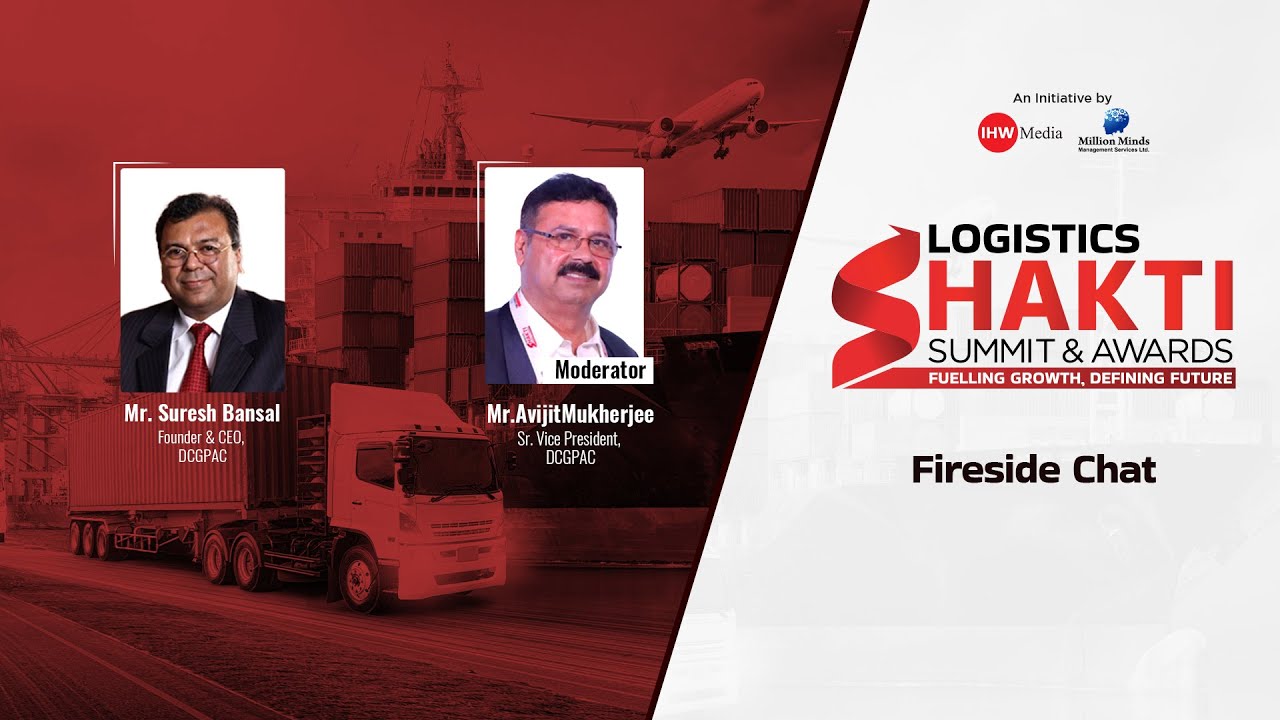 Logistics Shakti Summit : Fireside Chat Session - YouTube