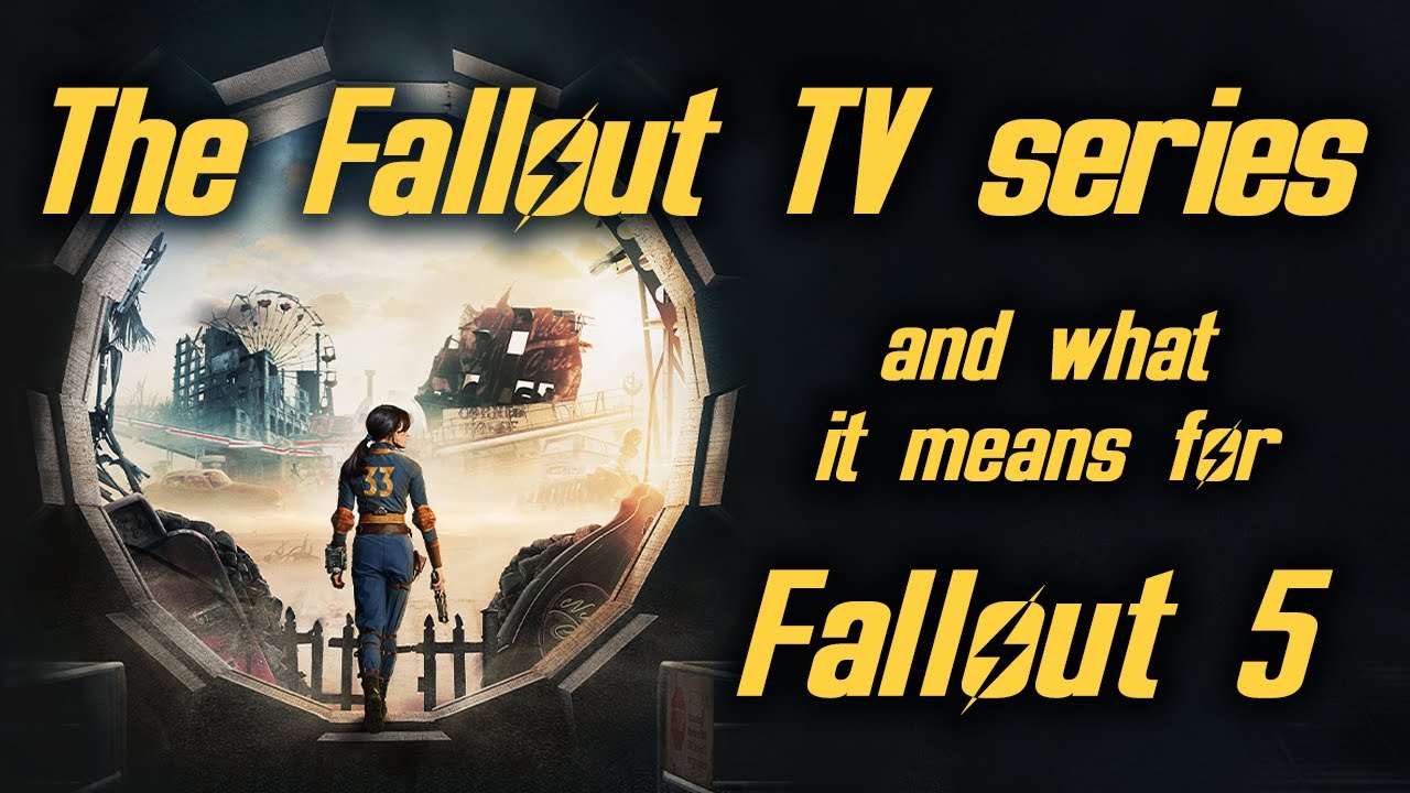 The Fallout TV Series, And What It Means For Fallout 5 - YouTube