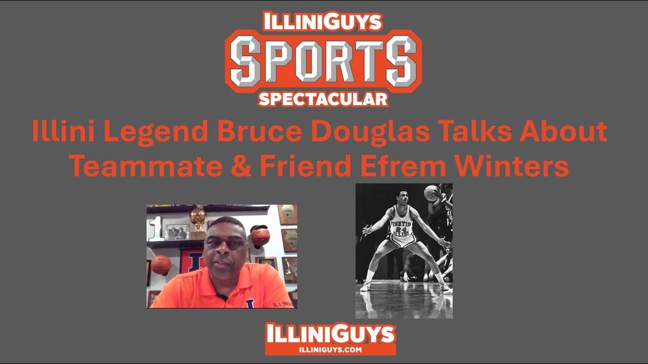 Bruce Douglas talks Efrem Winters on IlliniGuys Sports Spectacular ...