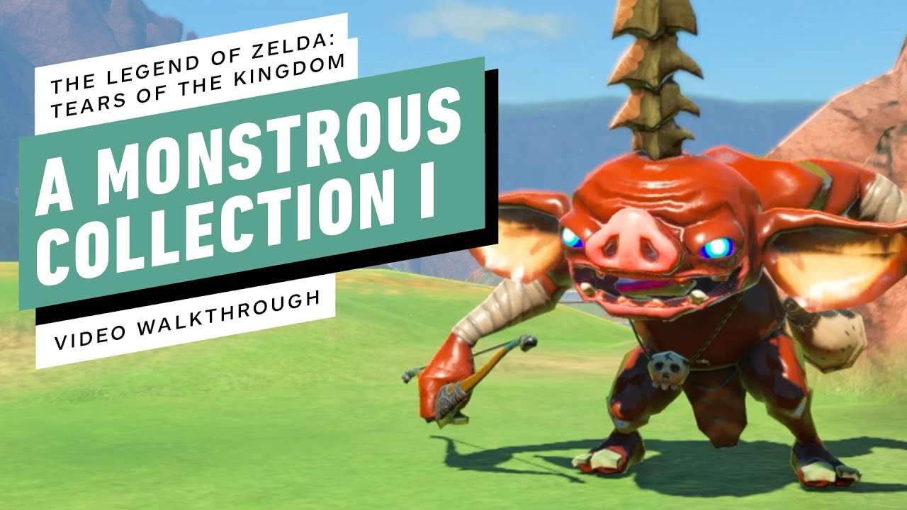 The Legend of Zelda: Tears of the Kingdom - A Monstrous Collection I ...